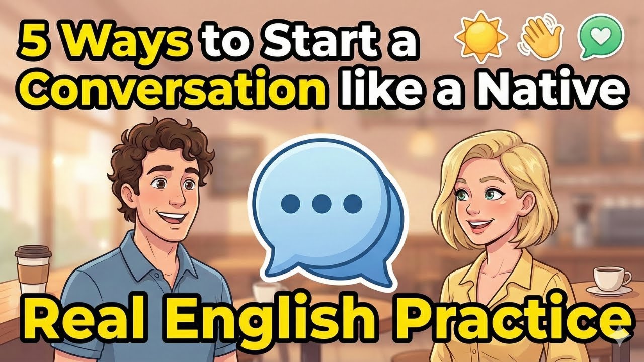 Don't Just Say "Hello"! 5 Ways to Start a Conversation in English ...