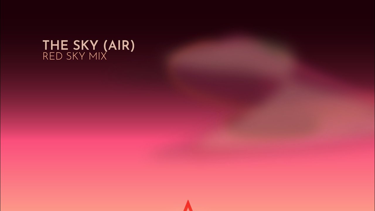 The Sky (Air) [Red Sky Mix] (2024) - YouTube