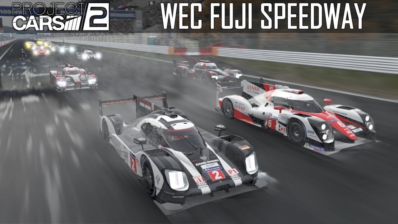 Project CARS 2 -- WEC Fuji - YouTube
