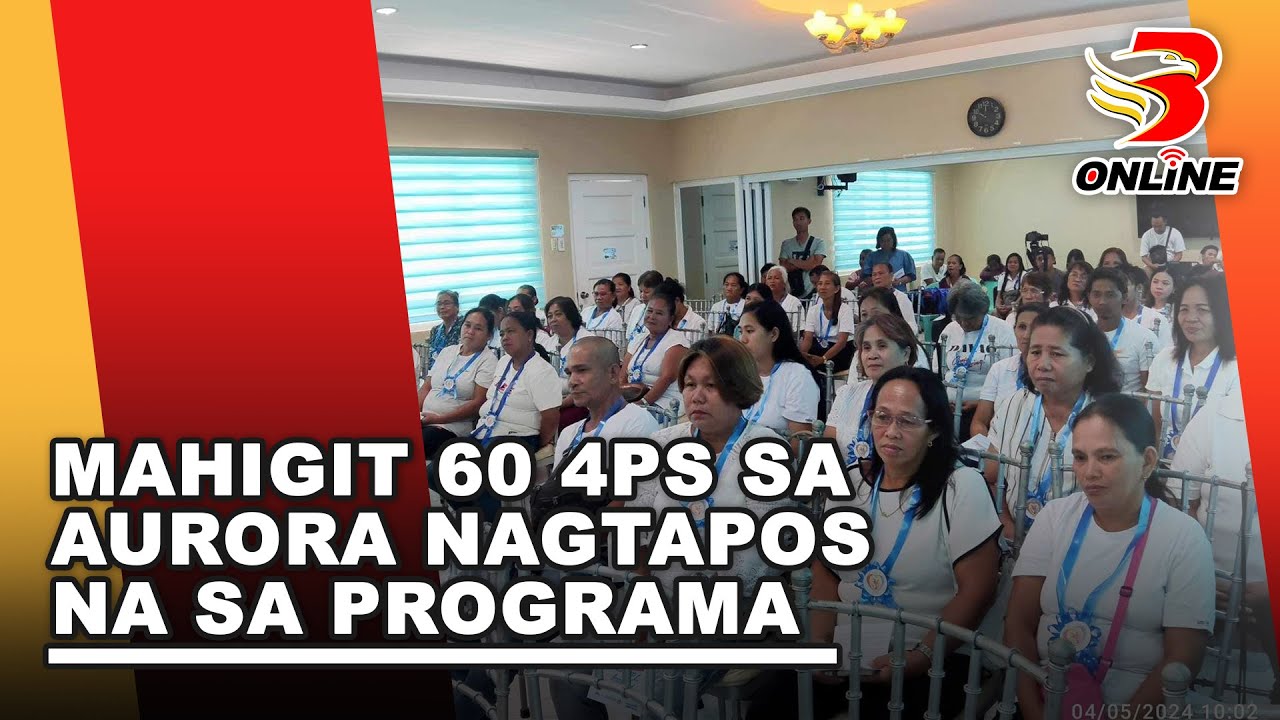 Mahigit 60 4Ps sa Aurora nagtapos na sa programa - YouTube