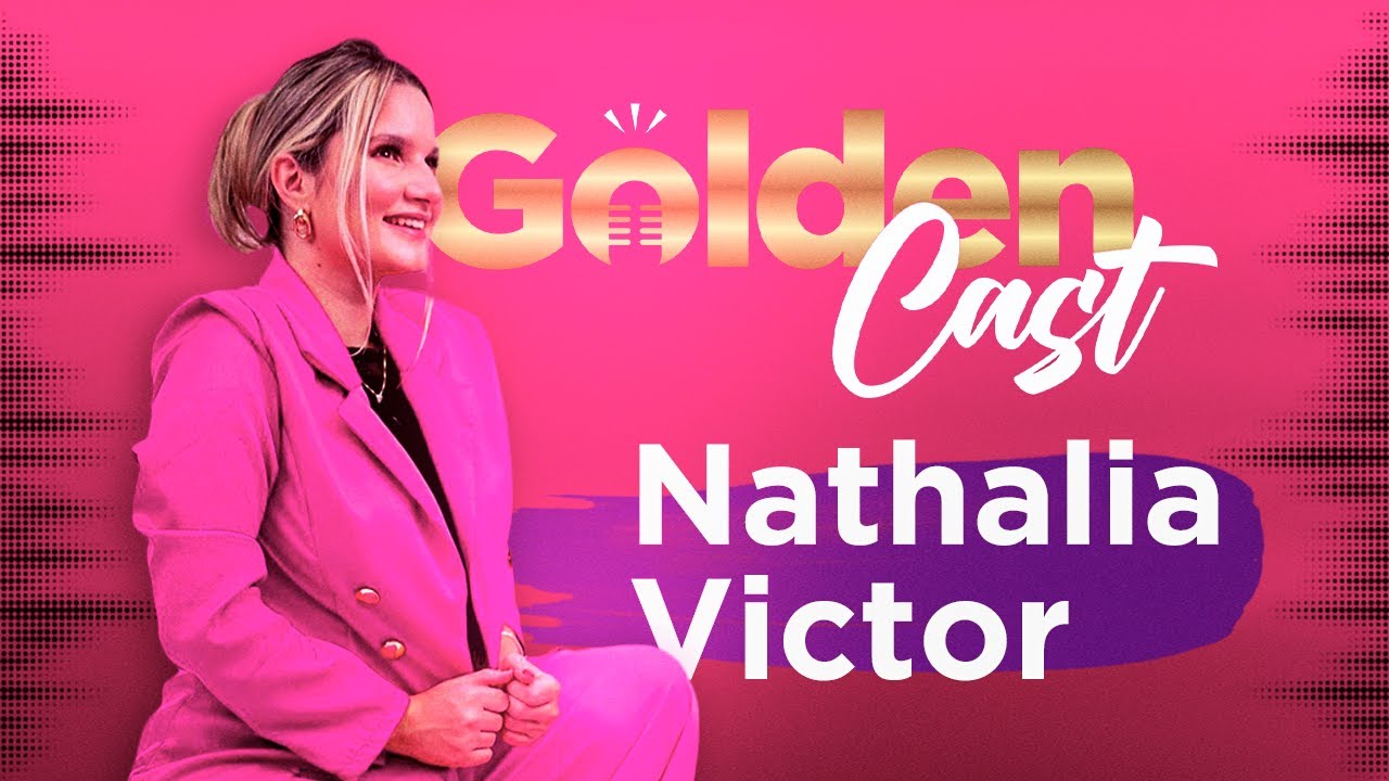 NATHÁLIA VICTOR - GOLDENCAST | T1 - #04 - YouTube