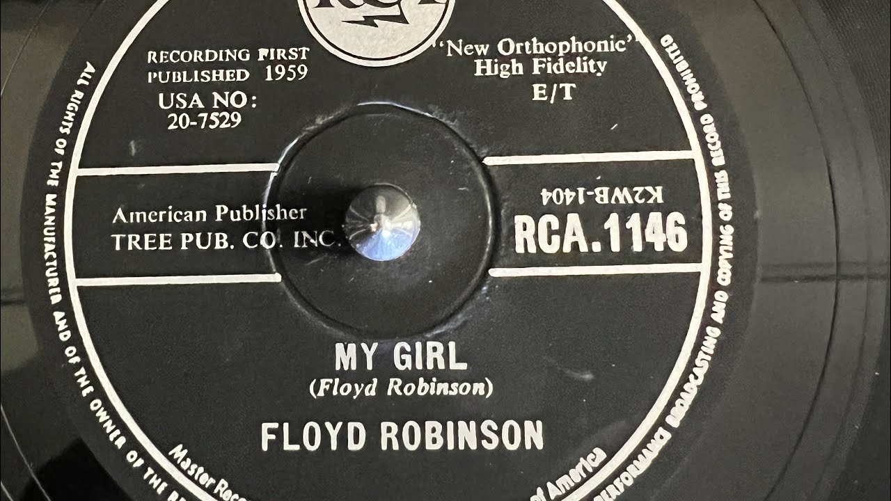 Floyd Robinson My Girl - YouTube