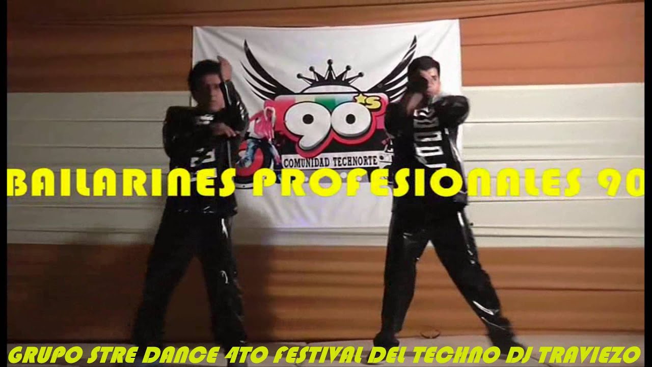 GRUPO STRE DANCE 4TO FESTIVAL DEL TECHNO DJ TRAVIEZO - YouTube