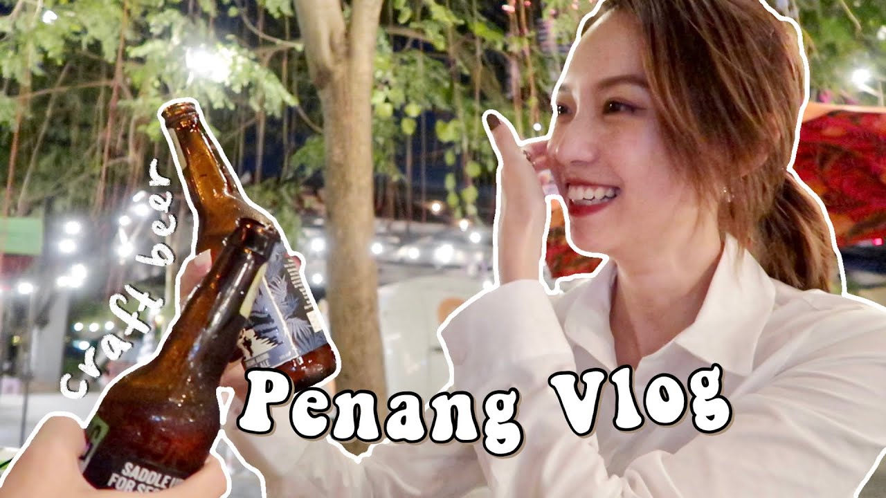 Penang Vlog 吃娘惹餐、喝各种Craft Beer、平价酒店开箱The Gallivant Hotel | Sylvia Cing - YouTube