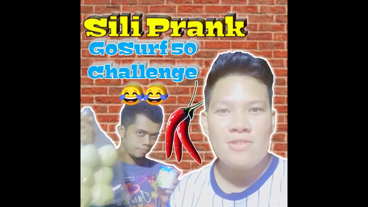 Sili Prank|GoSurf 50 Challenge - YouTube