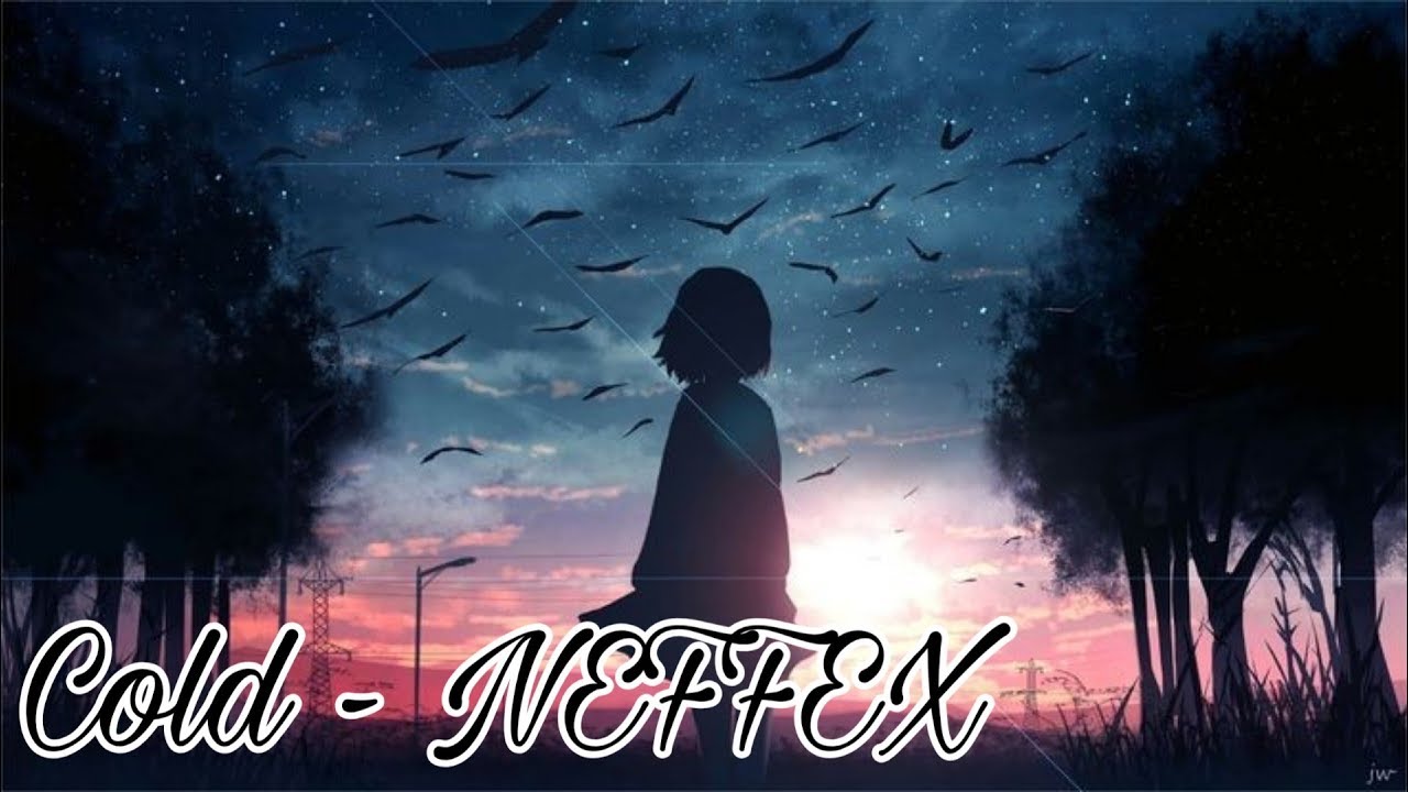 NEFFEX-Cold💙 [No Copyright] || Zerrif's - YouTube
