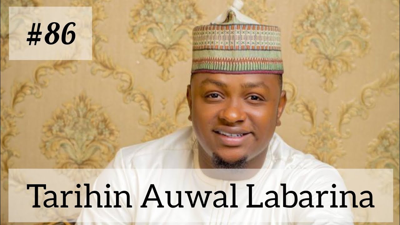 Cikakken Tarihin Auwal Labarina || Baba sadiq muhammad yalwa - YouTube