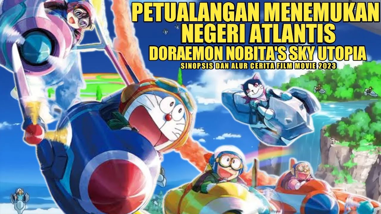 PETUALANGAN MENEMUMAN NEGERI ATLANTIS || DORAEMON NOBITA'S SKY UTOPIA ...