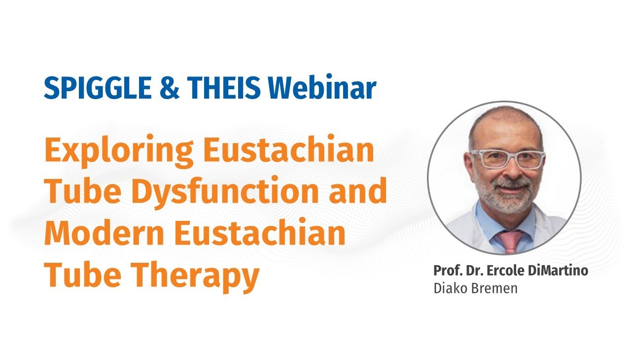 Webinar "Exploring Eustachian Tube Dysfunction and Modern Eustachian ...