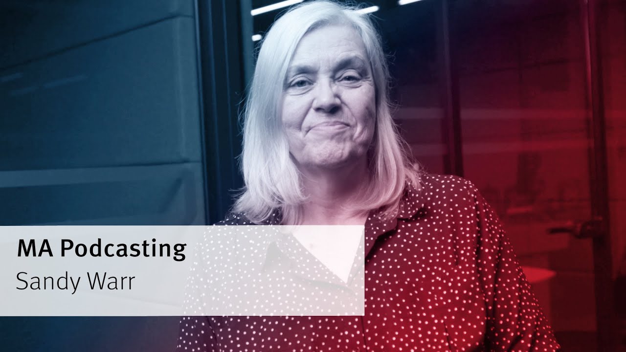 Meet Sandy Warr, Programme Director of MA Podcasting at City ...