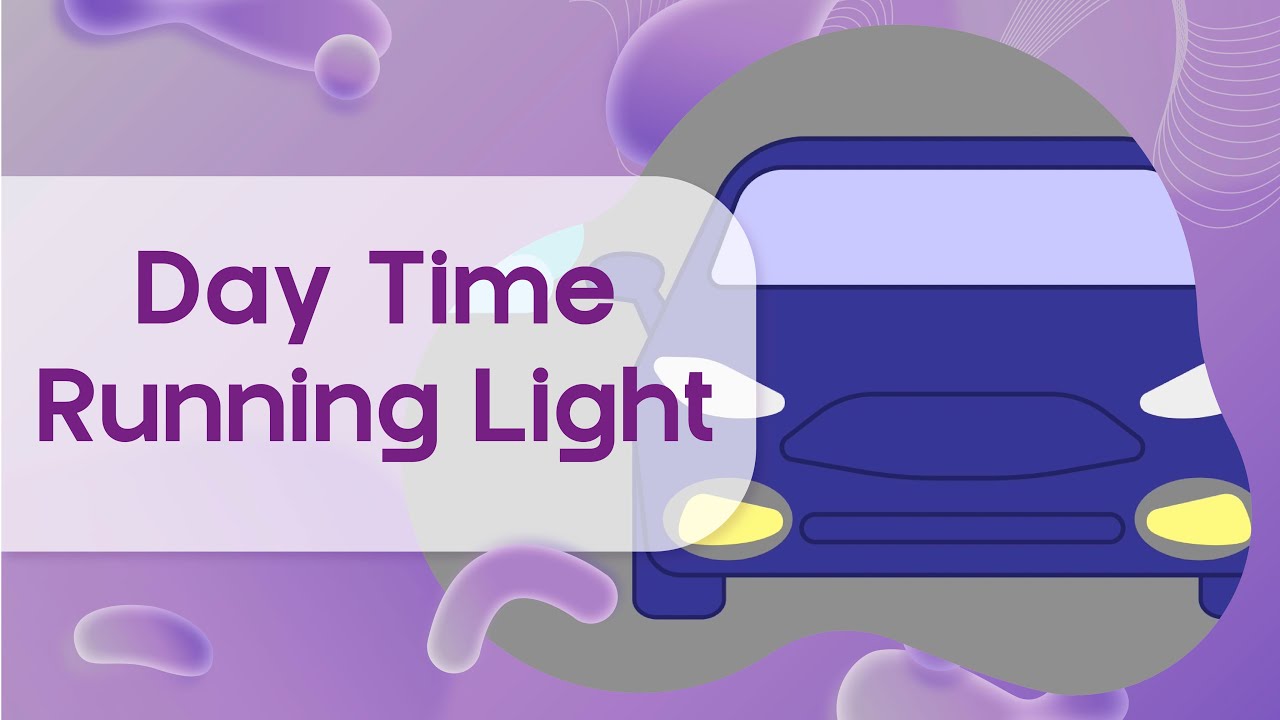 Day Time Running Light - YouTube
