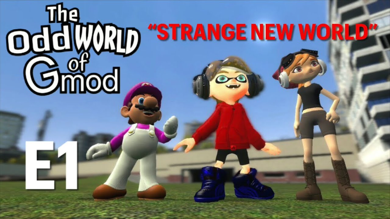 THE ODD WORLD OF GMOD - E1: Strange New World - YouTube