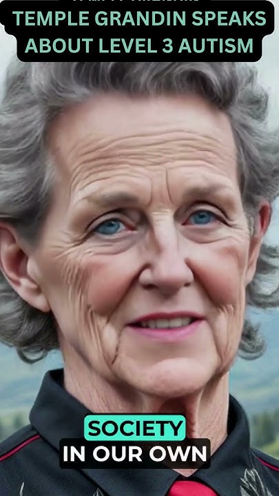 Temple Grandin Speaks About Level 3 Autism #shorts - YouTube