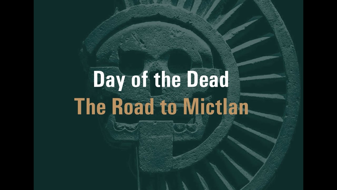Day of the Dead: The Road to Mictlan (English subtitled) - YouTube