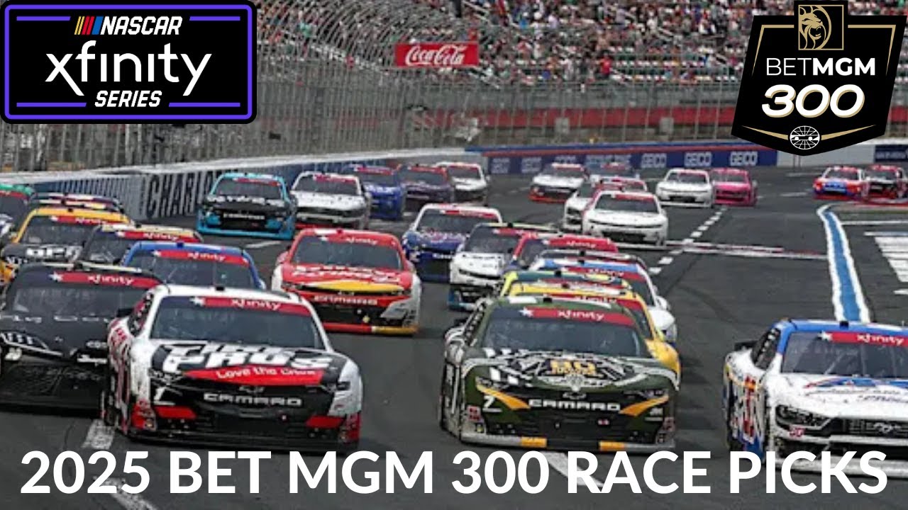2025 Bet MGM 300 Race Picks - YouTube