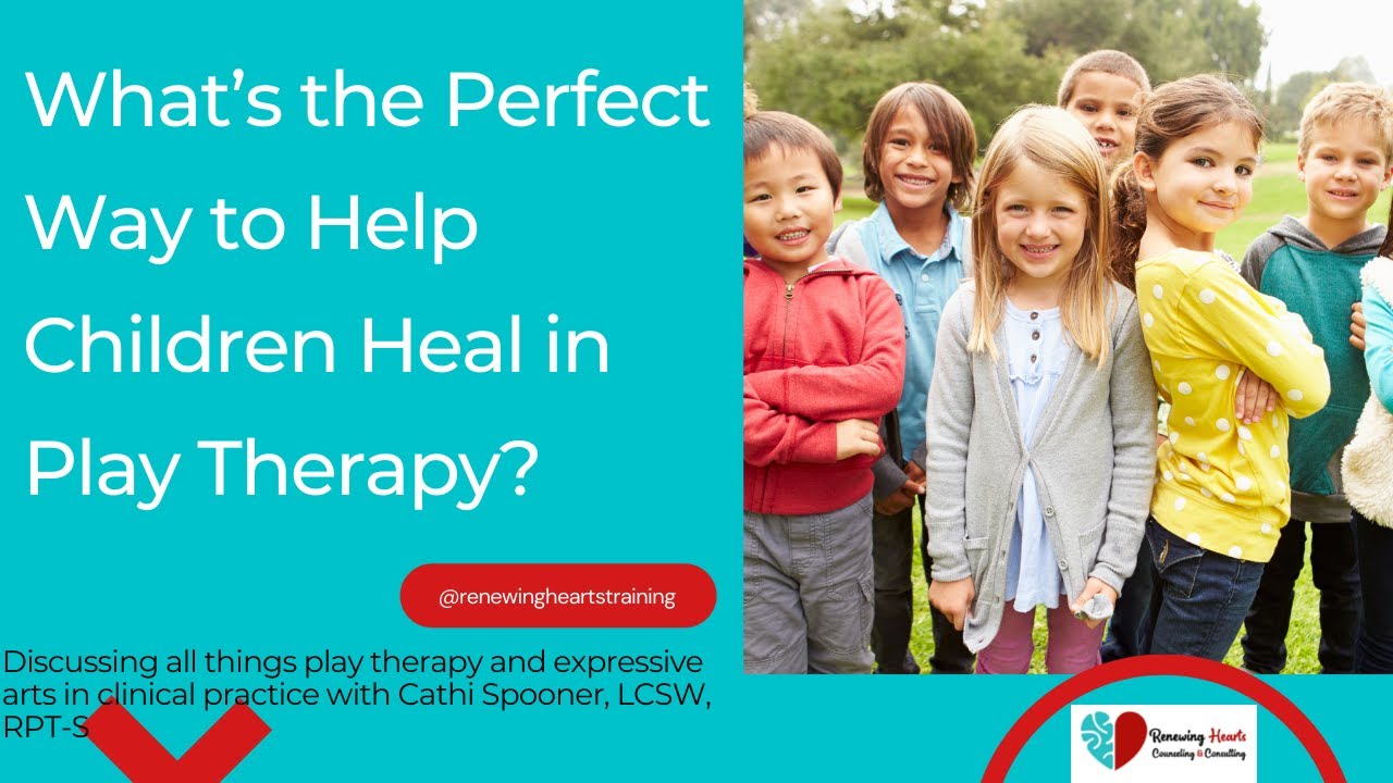 What’s Perfect Way to Help Children Heal in Play Therapy? - YouTube