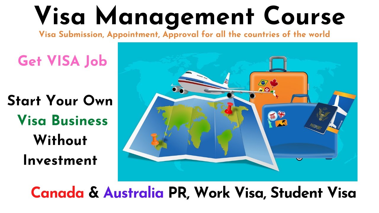 Visa Management Course, Course to Get Visa Jobs, Learn Process of ...