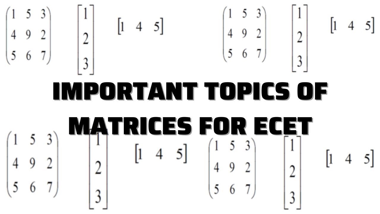 IMPORTANT TOPICS OF MATRICES FOR ECET || TS & AP - YouTube