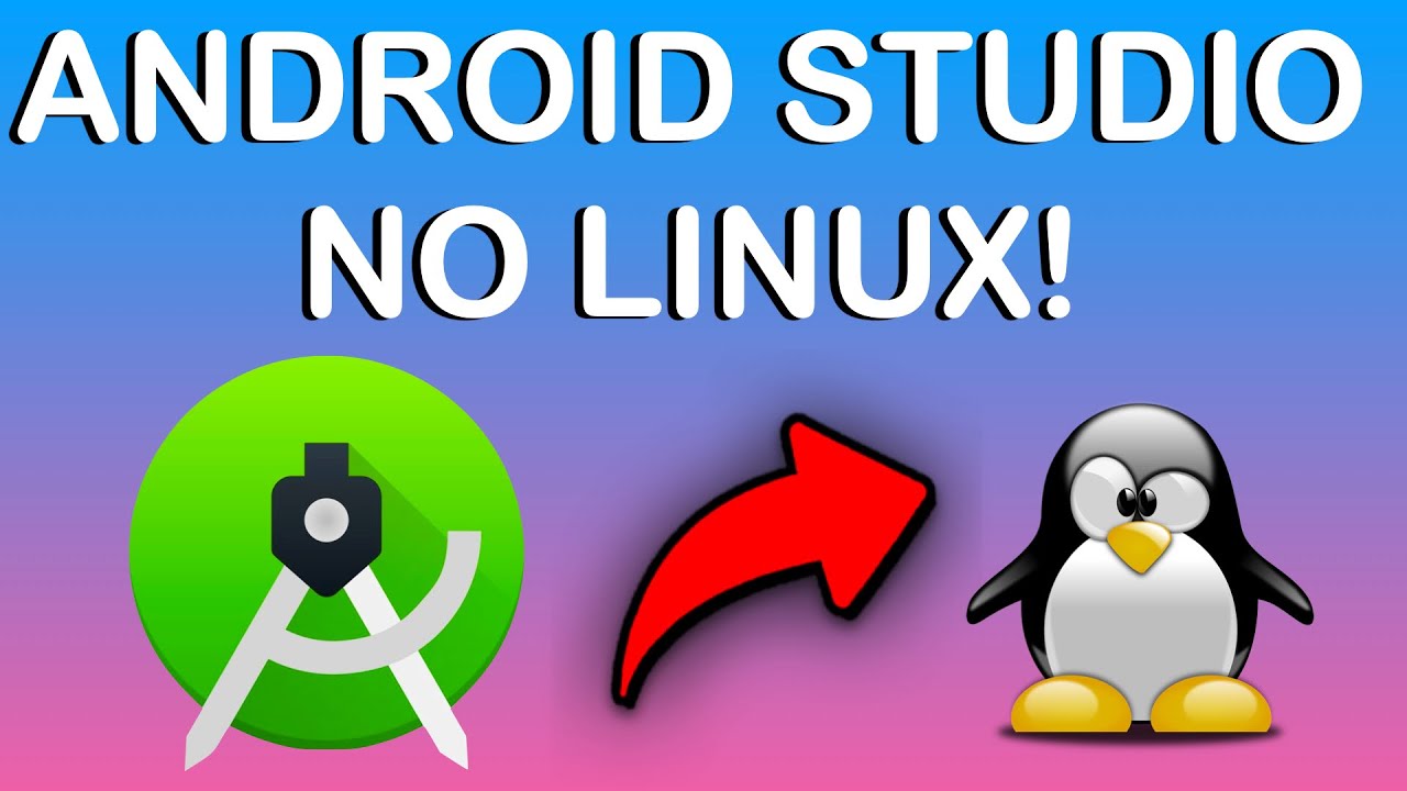 Como instalar o Android Studio no Linux - Tutorial Linux passo á passo ...