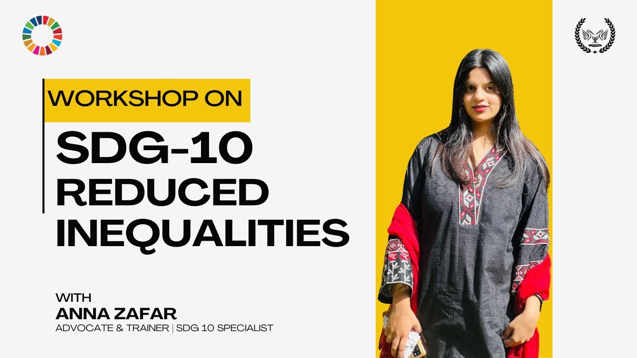 Workshop on SDG-10 (Reduced Inequalities) | By Anna Zafar | Buraaq ...