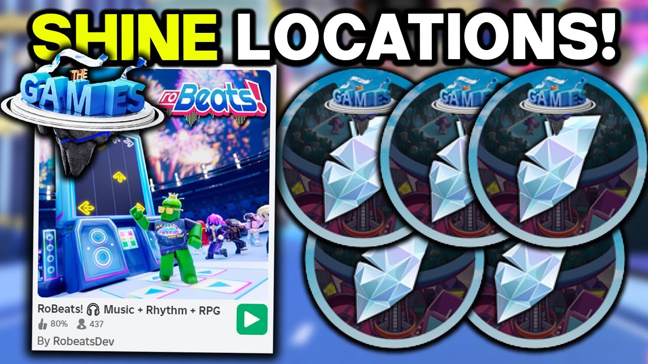 ROBEATS: SHINE LOCATIONS (The Games Roblox) - YouTube