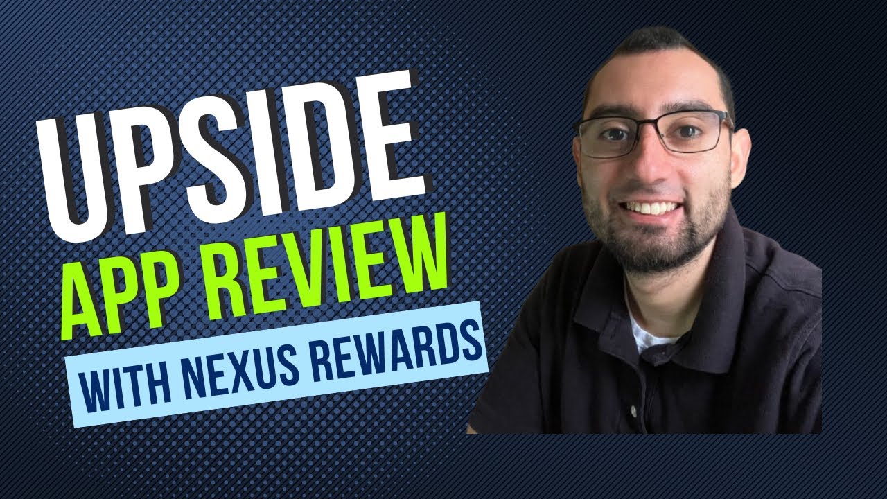 Nexus Rewards Review With Upside App Review - Great Cash Back App - YouTube