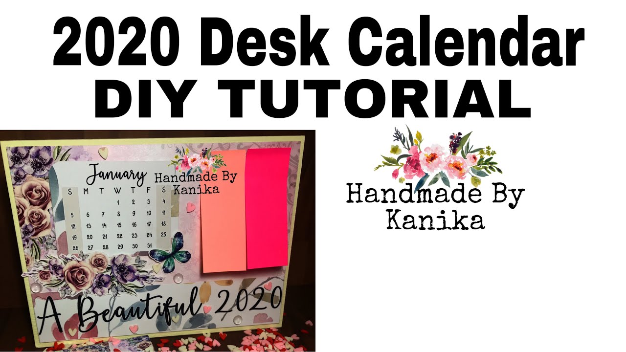 76. DIY 2020 Desk Calendar Tutorial | How to make 2020 calendar ...