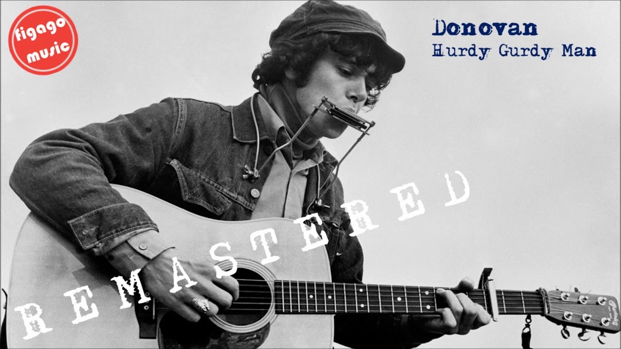 Donovan - Hurdy Gurdy Man (REMASTERED) - YouTube