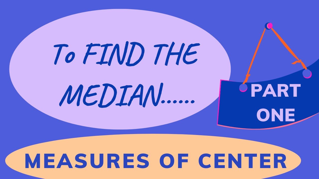 How to find the median (part ONE) MEASURES OF CENTER - YouTube