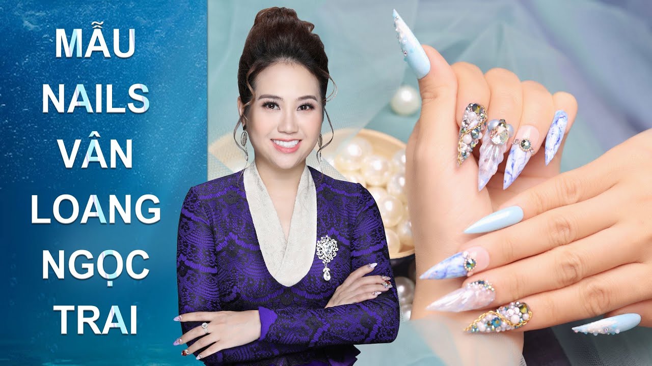 Nails Vân Loang Ngọc Trai | Top Nail 2022 | Kelly Pang - YouTube