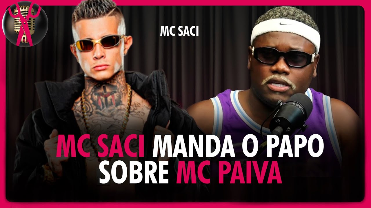 MC SACI fala o que realmente pensa sobre MC PAIVA - YouTube