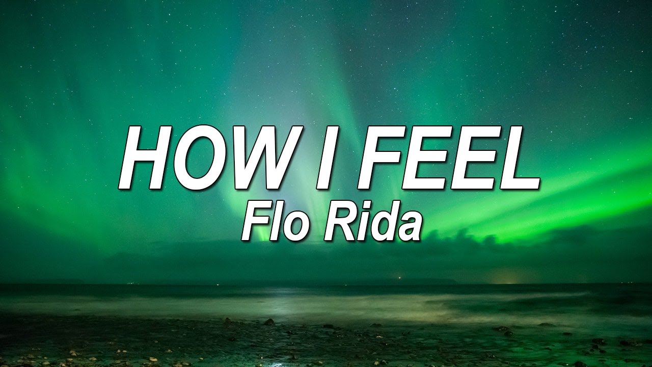 Flo Rida - How I Feel (Lyrics) | @pinkskylyrics - YouTube