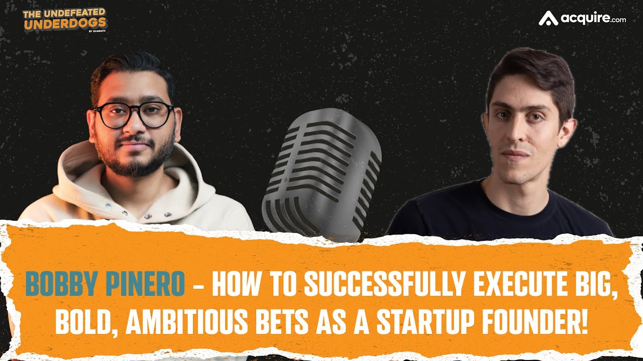 Bobby Pinero - How to successfully execute big, bold, ambitious bets as a startup founder! - YouTube
