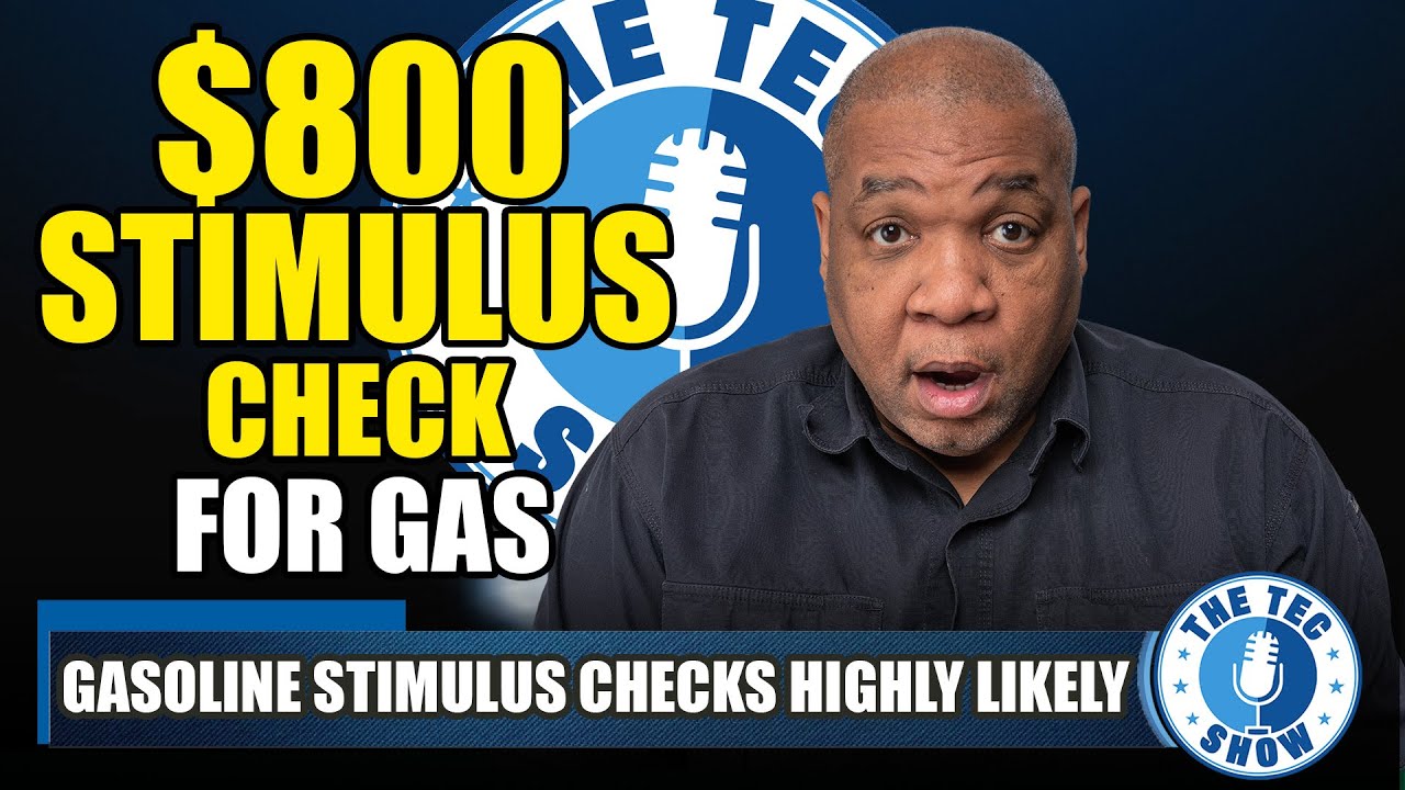 Stimulus Checks For Gasoline | $800 Checks Per Household Maybe Coming ...