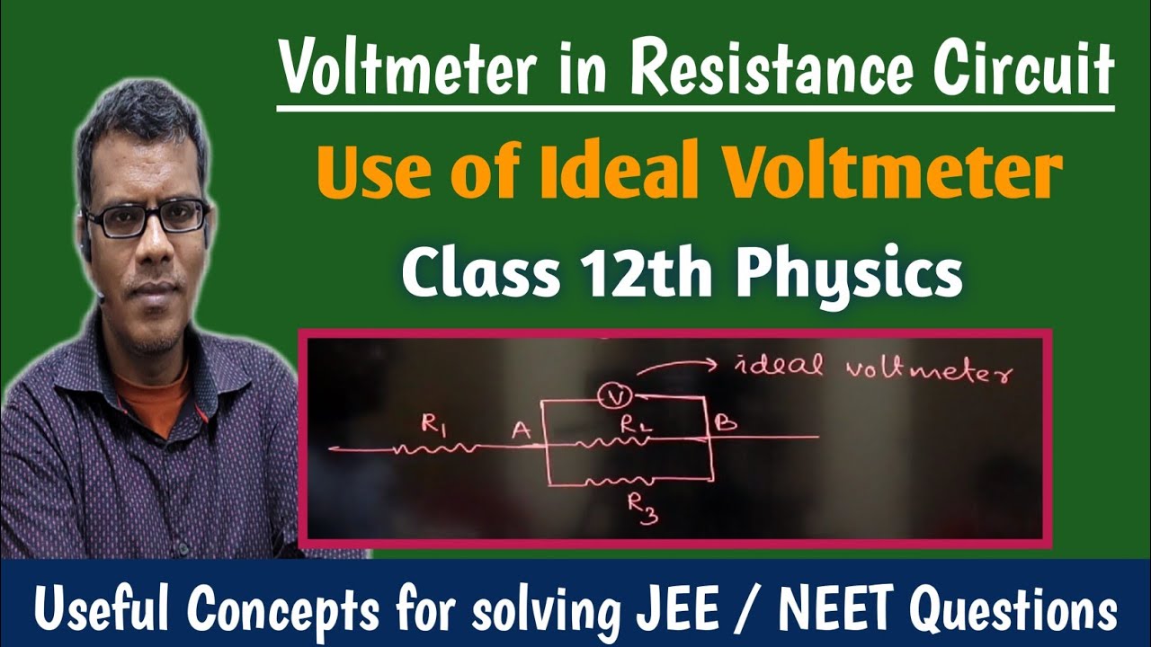 Current Electricity | Class 12th Physics | Ideal Voltmeter in ...