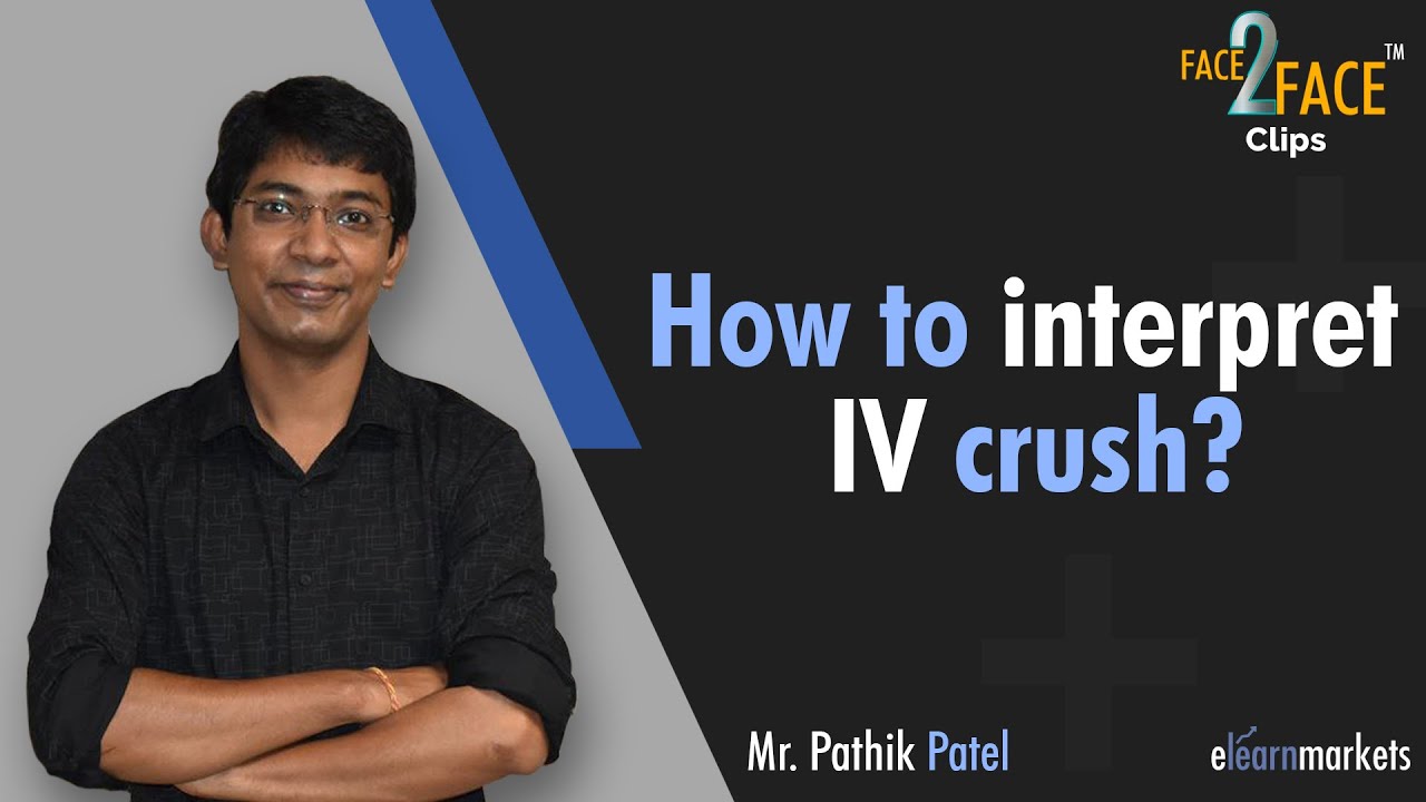 How to interpret IV crush | Pathik Patel X Vivek Bajaj | - YouTube