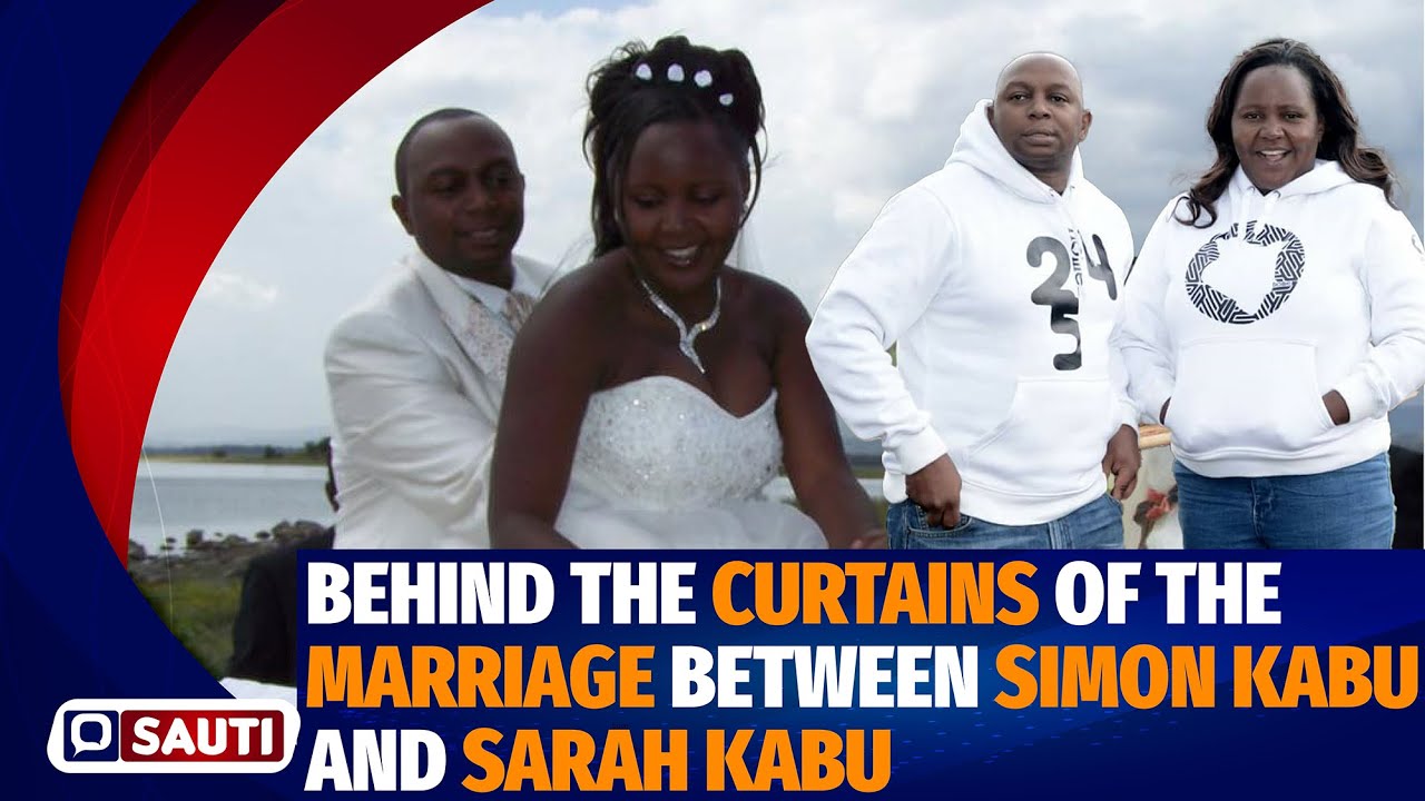 INSIDE SIMON AND SARAH KABU LOVE STORY! END OF THE ROAD FOR 15 YEAR ...