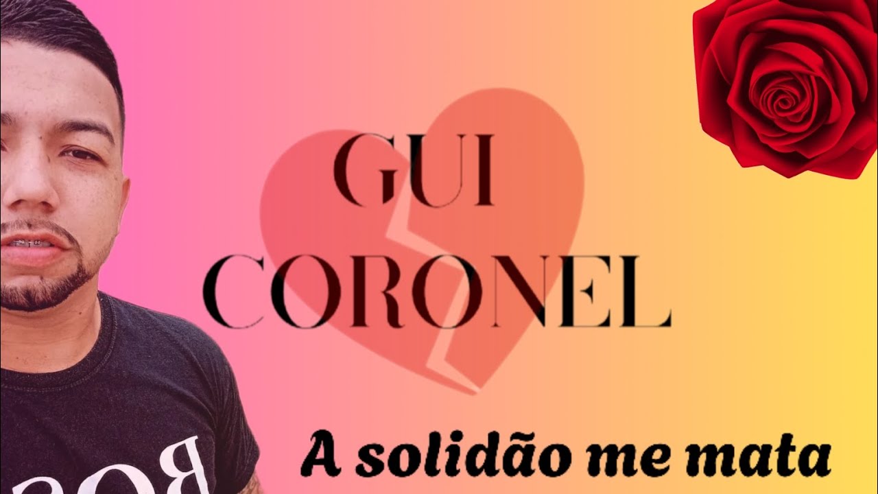 Gui Coronel - A solidão me mata (clipe oficial ) - YouTube