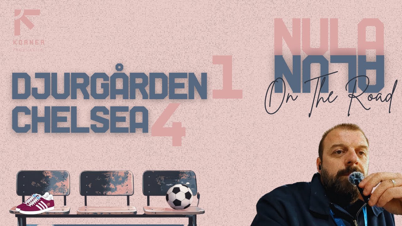 Bili smo na Djurgården - Chelsea: NULA NULA On The Road - YouTube