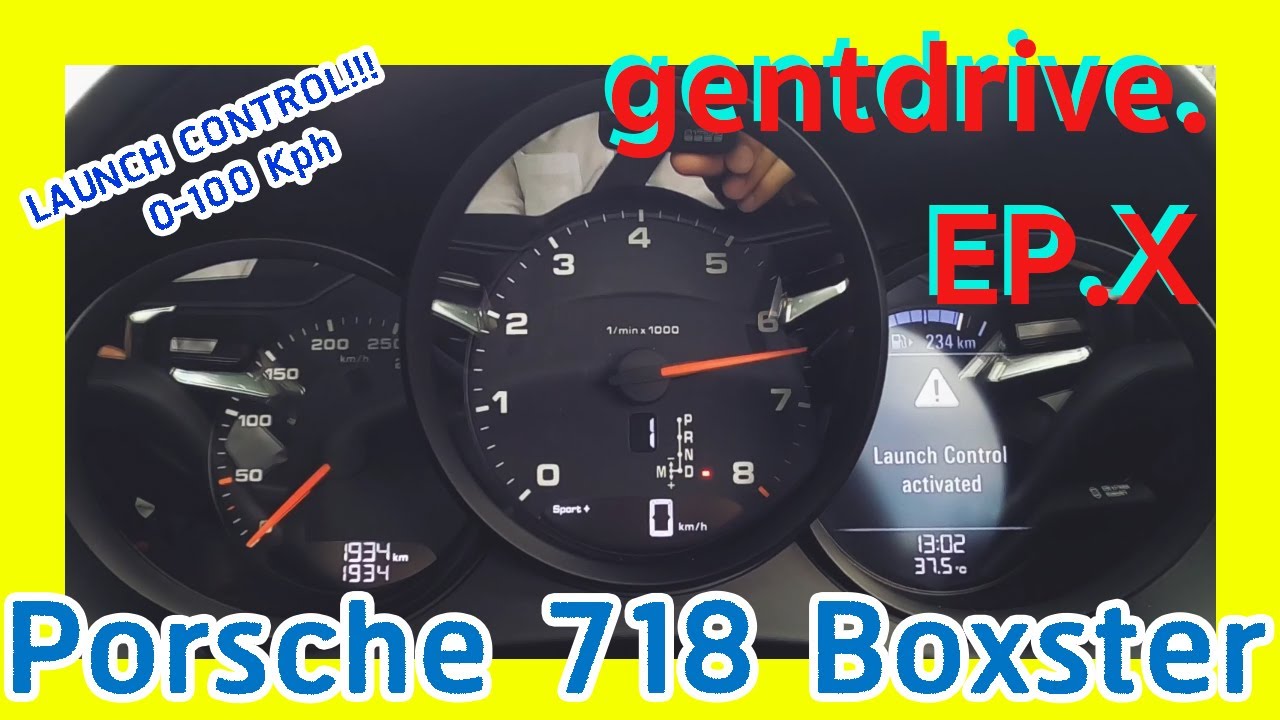 Porsche 718 Boxster 0-100 Kph With LAUNCH CONTROL!!! - Ep.X - YouTube