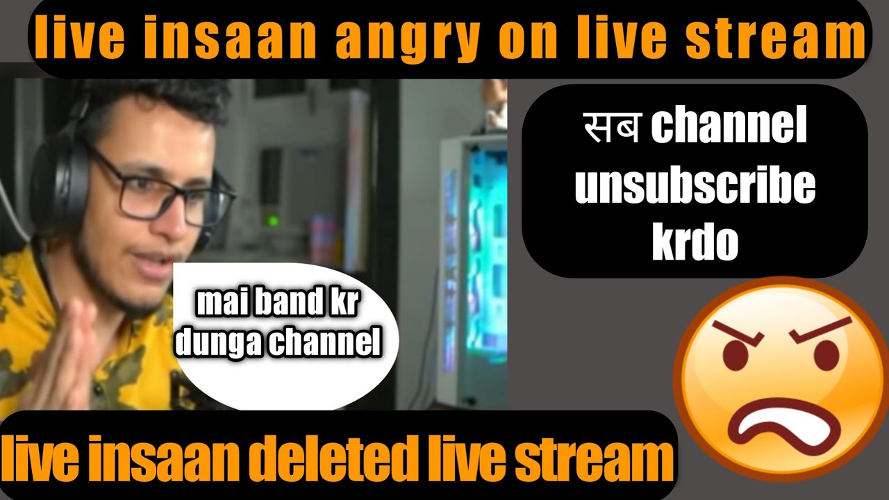 triggered insaan/live insaan/angry between the stream - YouTube