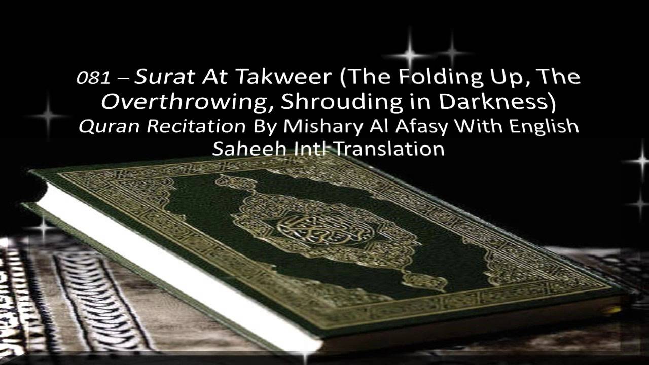 Surah At Takweer - Arabic Recitation By Mishary Al Afasy With English ...