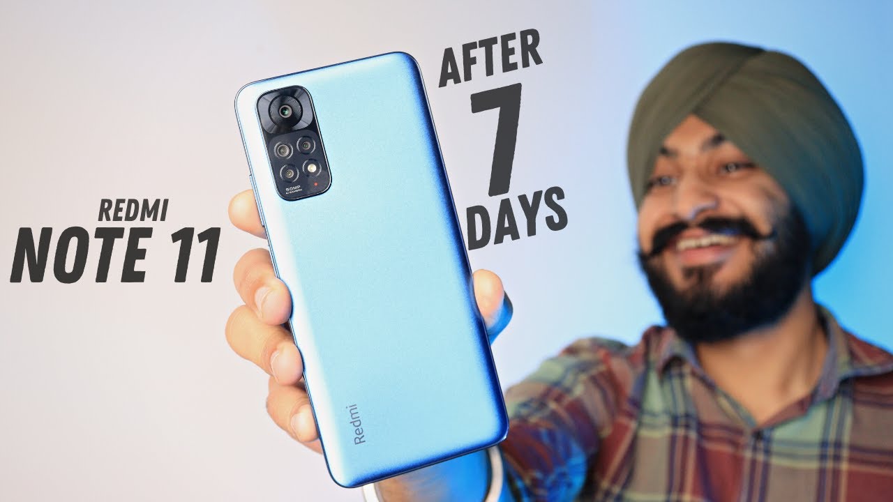 Redmi Note 11 After 7 Days Of Usage || IN DEPTH HONEST REVIEW || - YouTube