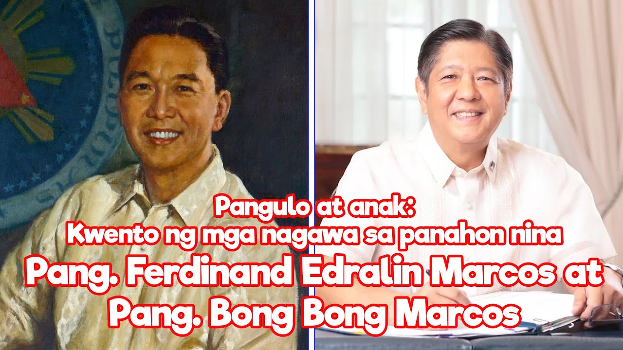 Ang Kwento at ang mga nagawa sa panahon nina Pang. Ferdinand Edralin Marcos at Pang. BongBong ...