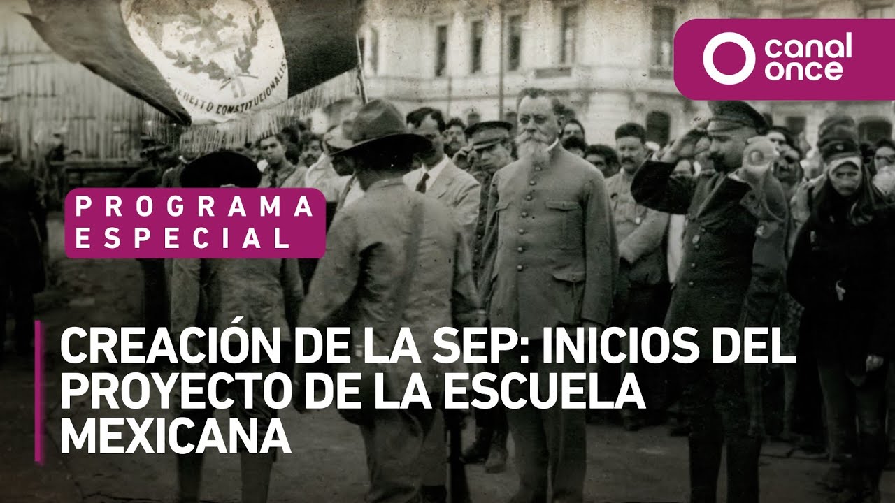 Centenario SEP - Creación de la SEP: inicios del proyecto de la Escuela ...