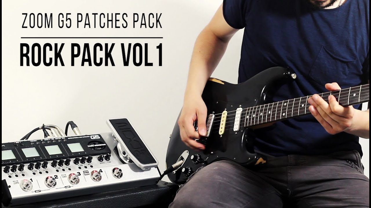 Zoom G5 Patches: Rock Pack vol.1 - Patches Playthrough - YouTube