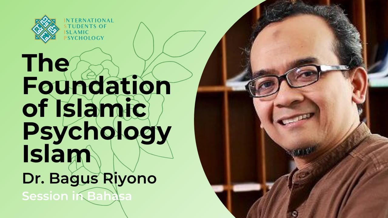 The Foundation of Islamic Psychology/ Paradigma Psikologi Islam- Dr ...