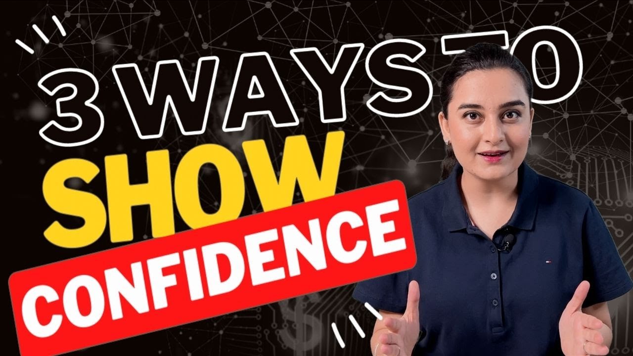 3 Ways To Show And How To Project Confidence - YouTube