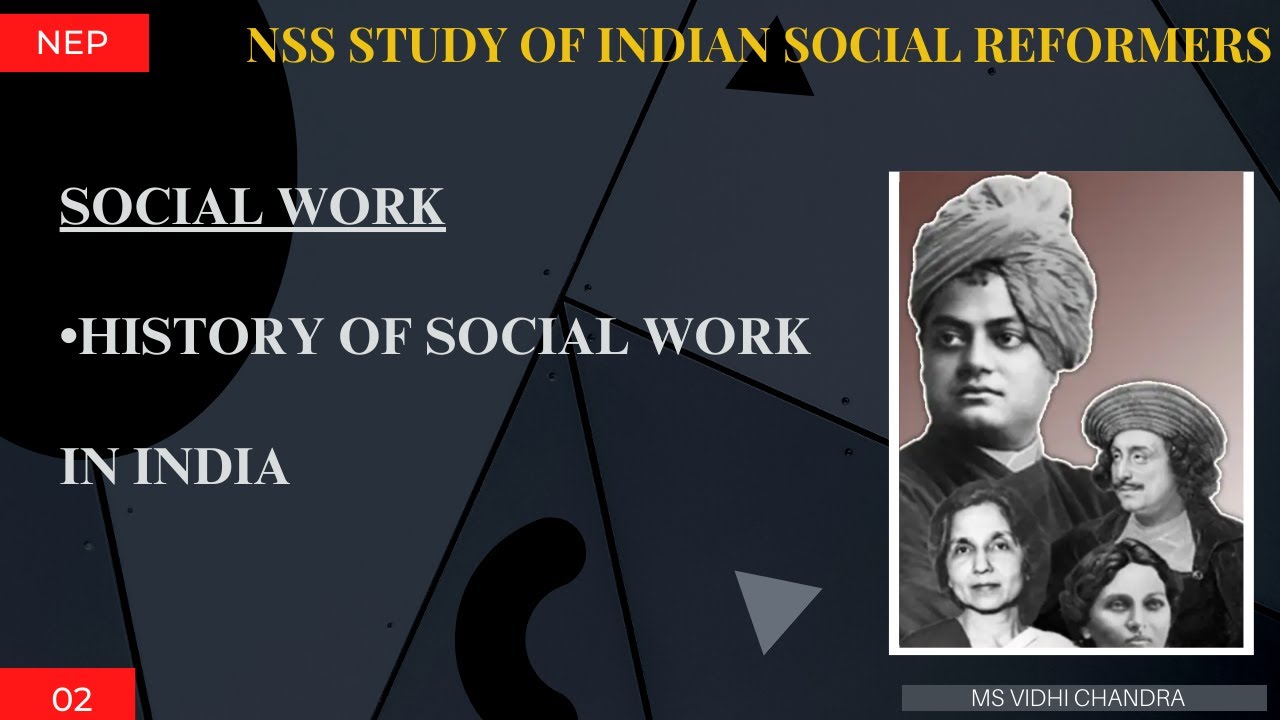 History of Social Work in India | NSS Study of Indian Social Reformers ...