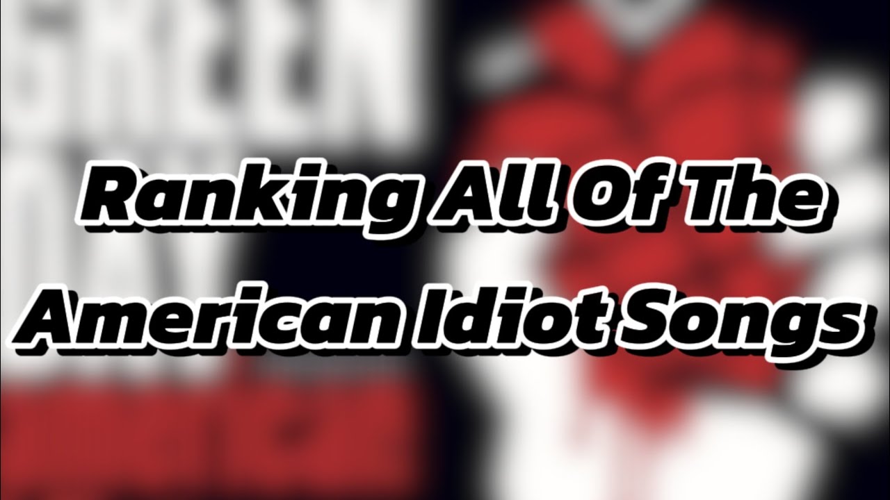 Ranking All Of The Songs On American Idiot - YouTube